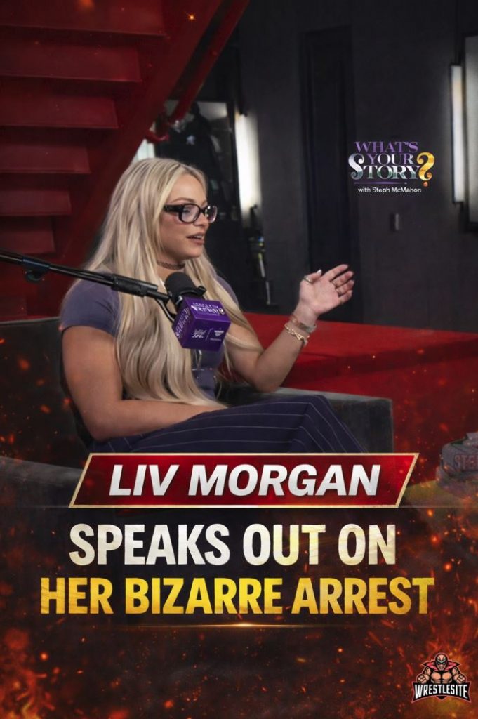 Liv Morgan Opens Up About Surreal Arrest Experience - WrestleSite ...